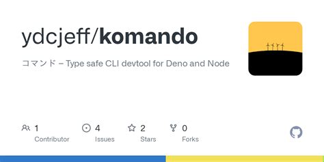 Github Ydcjeff Komando Type Safe Cli Devtool For Deno And Node