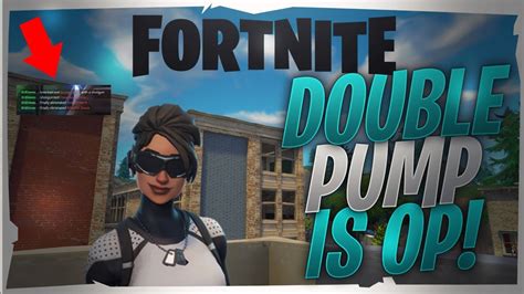 DOUBLE PUMP IS OVERPOWERED Fortnite Battle Royale YouTube
