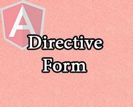 Directive Form Trong Angularjs Freetuts