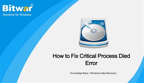 5 Best Methods For Fixing The Critical Process Died Error Bitwarsoft