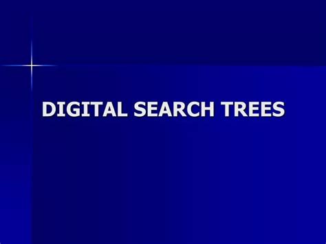 Ppt Digital Search Trees Powerpoint Presentation Free Download Id