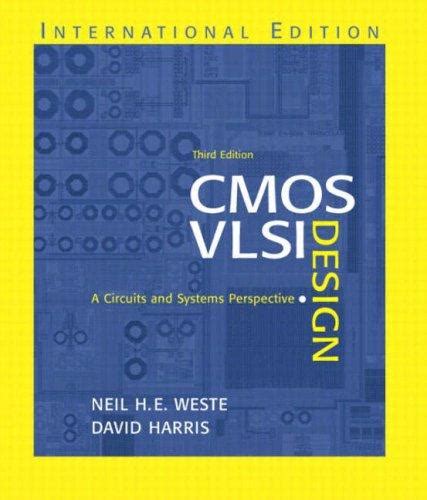 Cmos Vlsi Design By Neil H E Harris David Weste Open Library