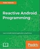 Free PDF Download - Reactive Android Programming : OnlineProgrammingBooks.com