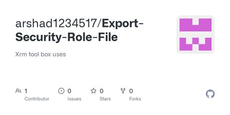 GitHub Arshad Export Security Role File Xrm Tool Box Uses