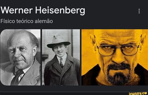 Werner Heisenberg Físico Teórico Alemão Ifunny Brazil