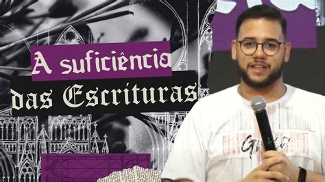 A suficiência das escrituras Pr Matheus Almeida Celebração tarde YouTube