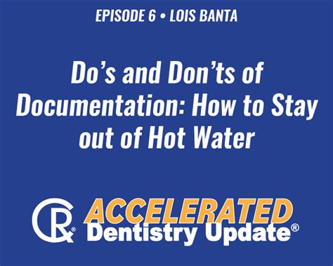 Episode 6 Dos And Donts Of Documentation How To Stay Out Of Hot Water