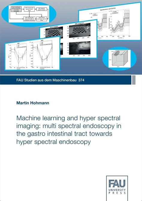 Machine Learning And Hyper Spectral Imaging Multi Spectral Endoscopy In The Gastro Intestinal