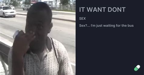 It Want Dont Sex Pump