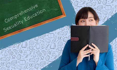 What Is Comprehensive Sexuality Education — My Sexual Biography