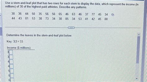 solved use a stem and leaf plot that has two rows for each