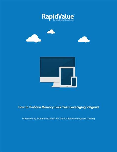 How To Perform Memory Leak Test Using Valgrind Pdf