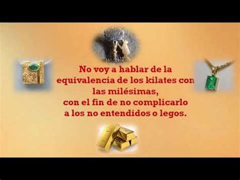 Como Subir O Bajar Los Kilates En El Oro Youtube