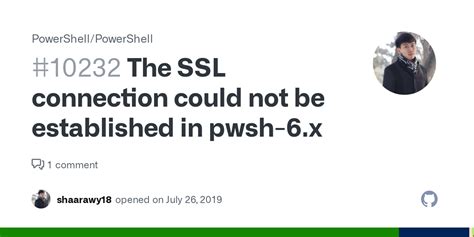 The SSL Connection Could Not Be Established In Pwsh X Issue PowerShell PowerShell