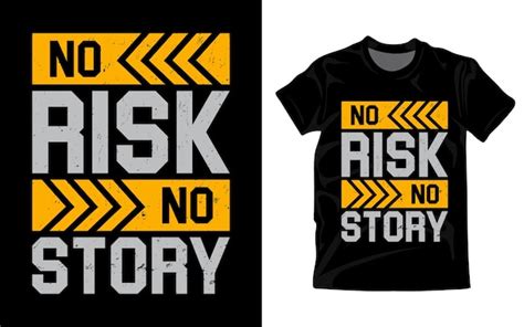 Premium Vector No Risk No Story Tshirt Design