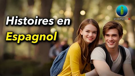 Apprendre L Espagnol Avec Des Histoires Espagnol Apprendre