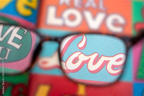 LOVE Through Glasses First Person Looking At The Word Love In Colorful