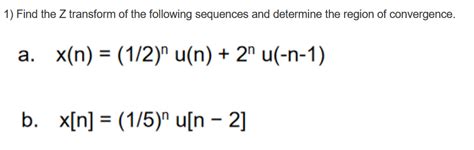 Solved Find The Z Transform Of The Following Sequences Chegg