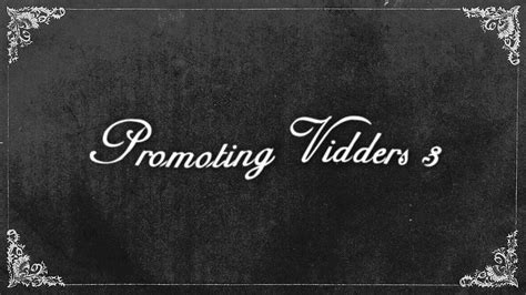 Promoting Vidders 3 9k Youtube