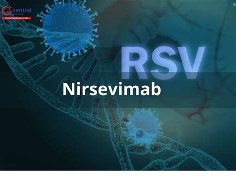 Nirsevimab Alip Ngăn Ngừa Bệnh đường Hô Hấp Dưới Do Virus Rsv Gây Ra ở Trẻ