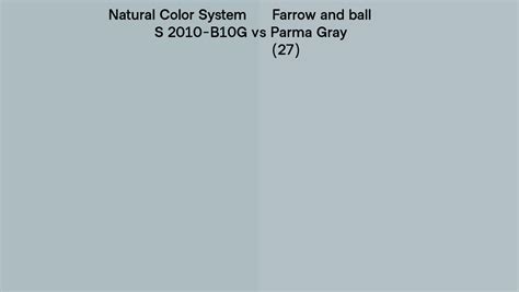 Natural Color System S 2010 B10g Vs Farrow And Ball Parma Gray 27