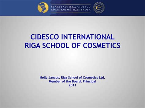 Cidesco International Riga School Of Cosmetics
