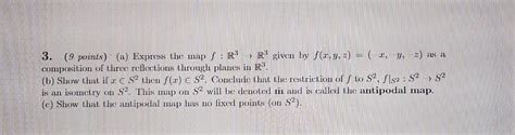 Solved 3 9 Points A Express The Map Fr3→r3 Given By
