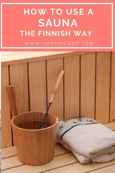 Finnish Sauna Etiquette How To Do Sauna Like A Finn Artofit