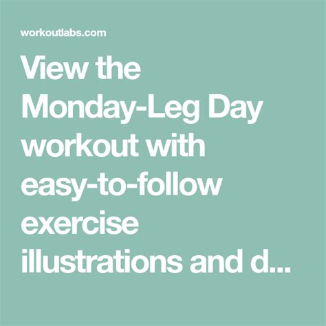 View The Monday Leg Day Workout With Easy To Follow Exercise