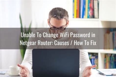 Netgear Router Password Not Working Ready To DIY