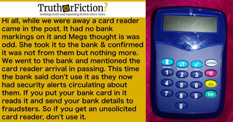Unsolicited Card Reader Warning Truth Or Fiction