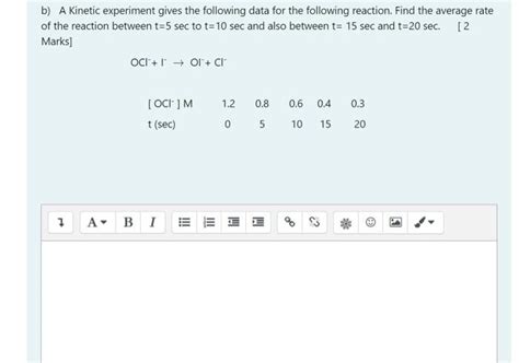 Solved B A Kinetic Experiment Gives The Following Data For