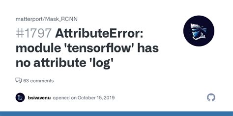 Attributeerror Module Tensorflow Has No Attribute Log · Issue 1797 · Matterportmaskrcnn