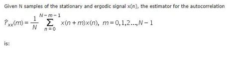 Solved Given N Samples Of The Stationary And Ergodic Signal