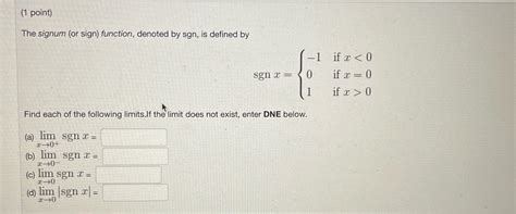 Solved 1 Point The Signum Or Sign Function Denoted By Sgn Is Defined Course Hero