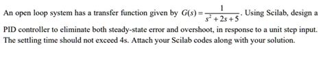 An Open Loop System Has A Transfer Function Given By Gs 1s22s5