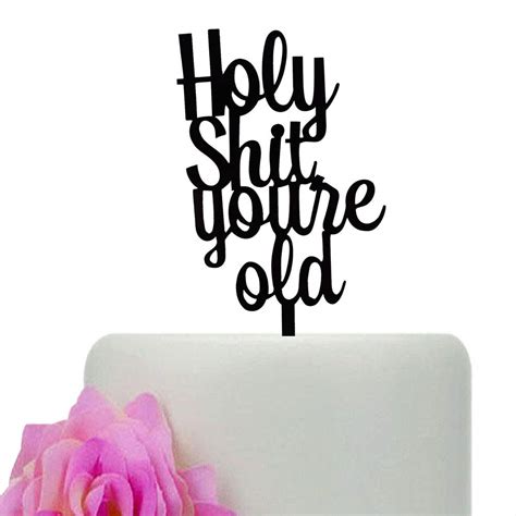 Buy Happy Birthday Cake Topper Funny Birthday Cake Topper For Any Age