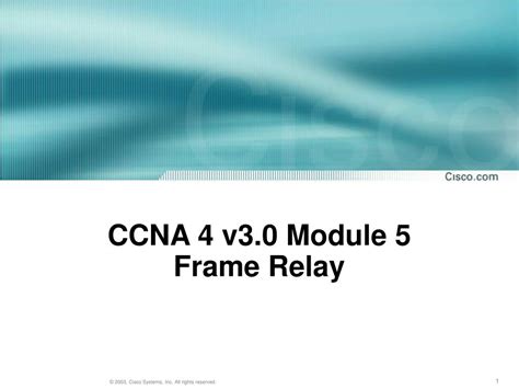 Ppt Ccna 4 V30 Module 5 Frame Relay Powerpoint Presentation Free