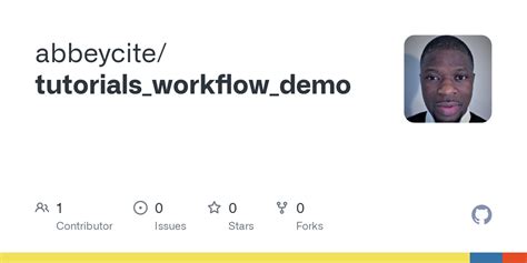 Github Abbeycite Tutorials Workflow Demo