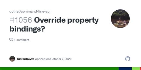 Override Property Bindings Issue 1056 Dotnet Command Line Api