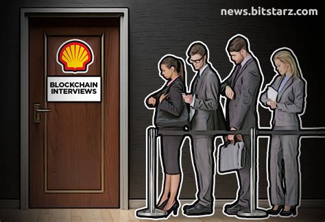 Shell Goes On Blockchain Analyst Hiring Spree Bitstarz News