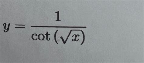 Solved y=cot(x)1 | Chegg.com