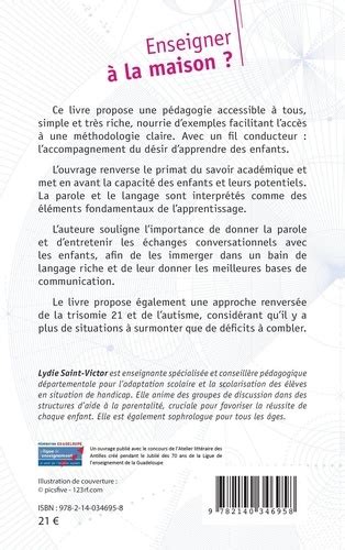 Enseigner à la maison Accompagner le désir de Lydie Saint Victor
