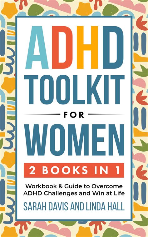Adhd Toolkit For Women 2 Books In 1 Workbook And Guide To Overcome