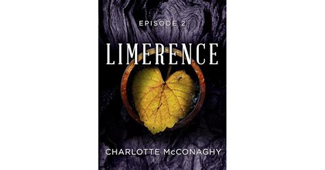Limerence Episode 2 The Cure 3 By Charlotte Mcconaghy