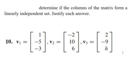 Solved Determine If The Columns Of The Matrix Form A Chegg