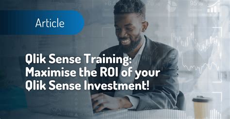 Blog Decision Inc Maximise The ROI Of Your Qlik Sense Investment