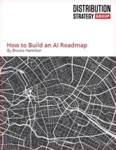 How Distributors Can Build Their AI Roadmap Distribution Strategy Group