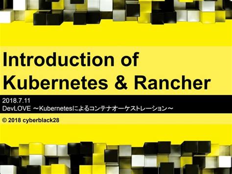 introduction of kubernetes and rancher ppt
