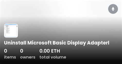Uninstall Microsoft Basic Display Adapterl Collection Opensea